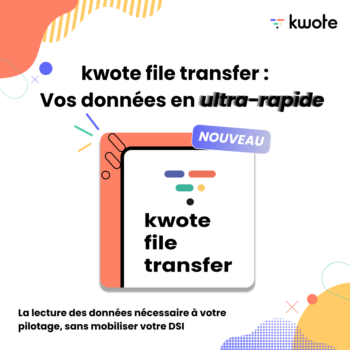 Nouveauté ! KFT – Connectez kwote à votre SI en toute simplicité - kwote